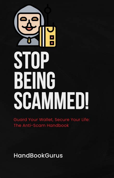 Stop Being Scammed Guard Your Wallet Secure Your Life The Anti Scam Handbook Etsy