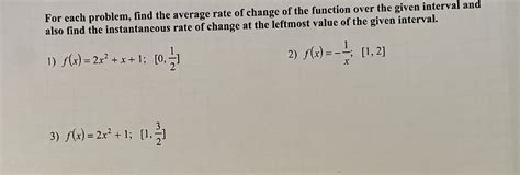 Solved For Each Problem Find The Average Rate Of Change Of The Function Course Hero