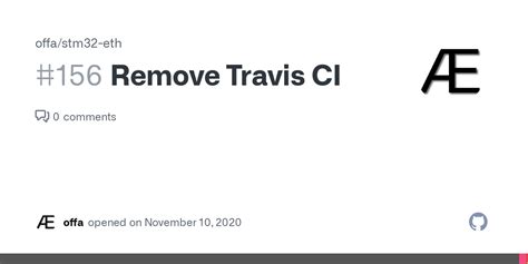 Remove Travis Ci · Issue 156 · Offastm32 Eth · Github
