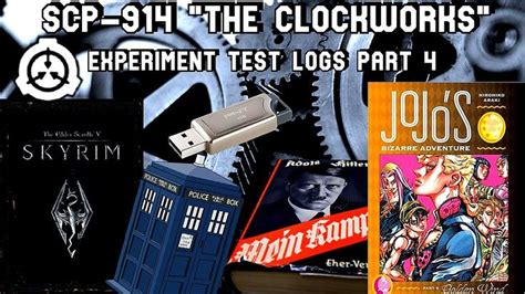 Scp 914 The Clockworks Outputs Experiment Test Logs Part 4 Experiments Scp Clockwork