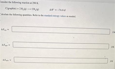 Solved Consider The Following Reaction At 298 K C Graphite