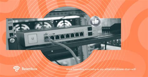 Why Is My Ethernet Slower Than Wifi Common Issues Explained Beambox