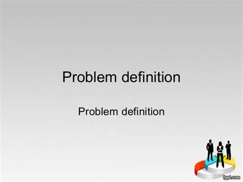 Problem Definition 1