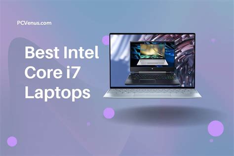 The 7 Best I7 Laptops For 2025 PCVenus