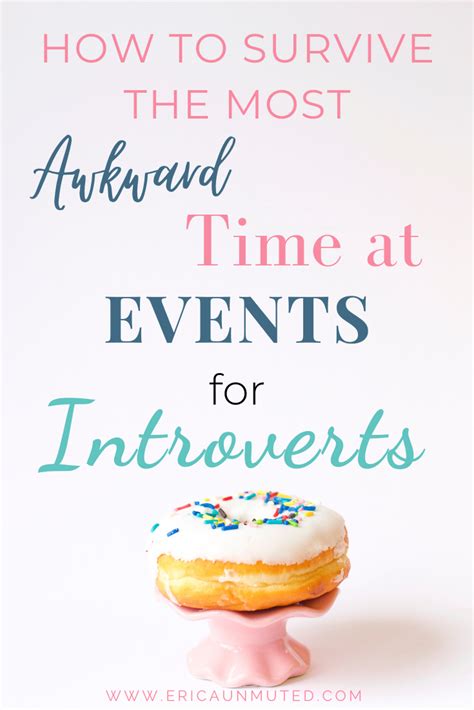 being an introvert the most awkward time at events for introverts