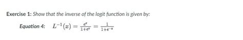 Solved Exercise 1 Show That The Inverse Of The Logit