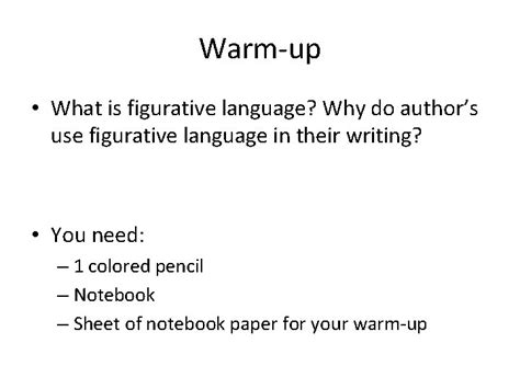 Warmup What Is Figurative Language Why Do Authors