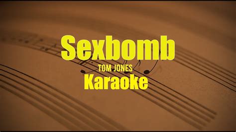 Sexbomb Tom Jones Karaoke Youtube Sexbomb Tom Jones Karaoke Youtube