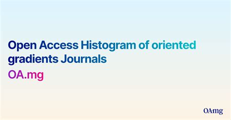 Open Access Histogram Of Oriented Gradients Journals · Oamg