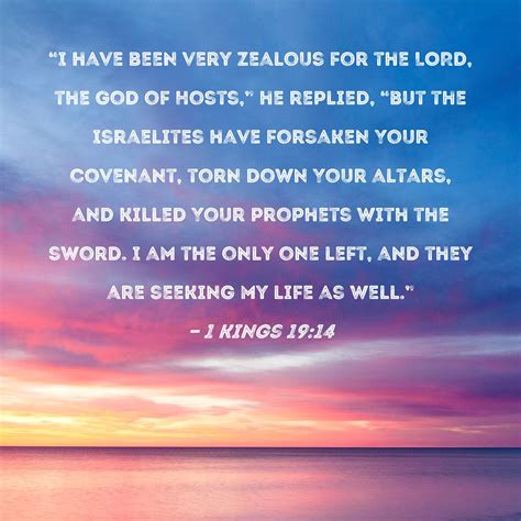1 Kings 1914 I Have Been Very Zealous For The Lord The God Of Hosts