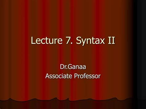 Ppt Lecture 7 Syntax Ii Powerpoint Presentation Free Download Id