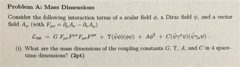 Solved Problem A Mass Dimensions Consider The Following