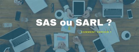 SAS SARL Quelles différences et que choisir Audit experts
