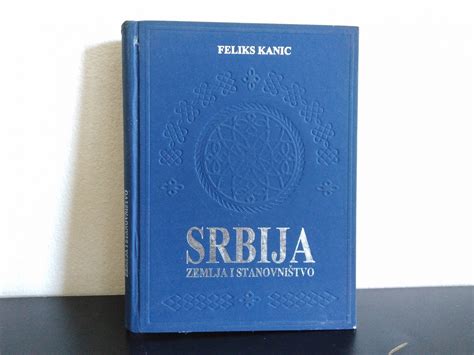 Srbija Zemlja I Stanovništvo 1 Feliks Kanic 76215289