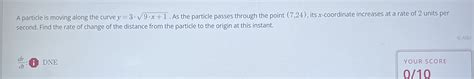 solved a particle is moving along the curve y 3 9 x 12 ﻿as