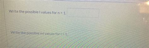 Solved Write The Possible L Values For N 1 Write The Chegg Com