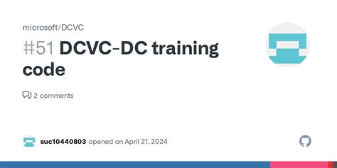 Dcvc Dc Training Code · Issue 51 · Microsoftdcvc · Github