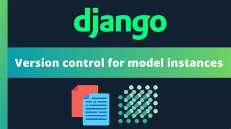 Deletion Recovery And Version Control For Model Instances In Django Youtube
