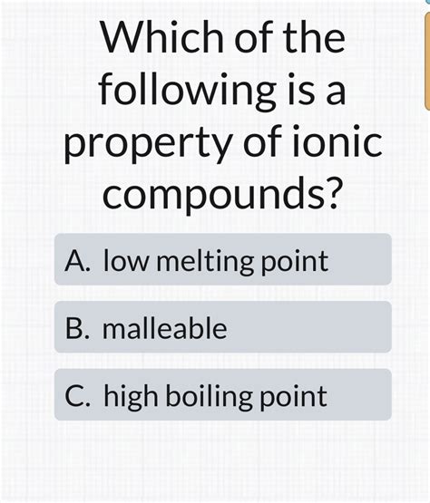 Which Of The Following Is A Property Of Ionic StudyX