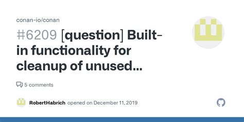 Question Built In Functionality For Cleanup Of Unused Packages Issue Conan Io Conan