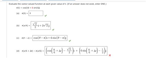 solved evaluate the vector valued function at each given