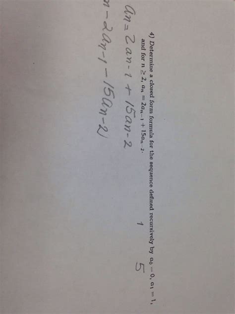 Solved Determine A Closed Form Formula For The Sequence Chegg