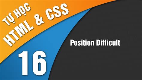 Tự Học Html And Css Bài 16 Position Difficult Youtube