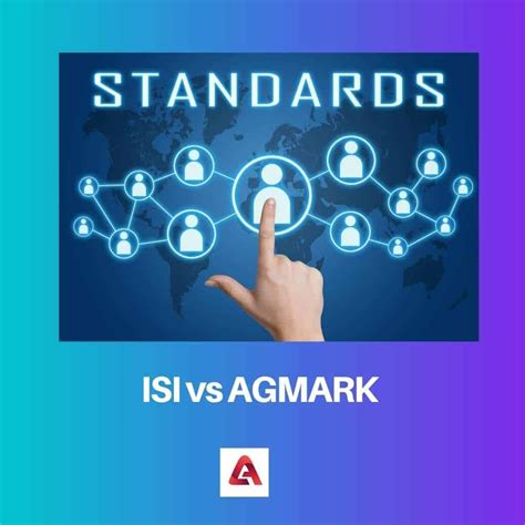 Isi Vs Agmark Difference And Comparison