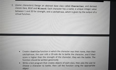 Solved Game Characters Design An Abstract Base Class