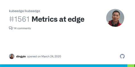 metrics at edge · issue 1561 · kubeedge kubeedge · github