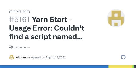 Yarn Start Usage Error Couldnt Find A Script Named Start · Issue