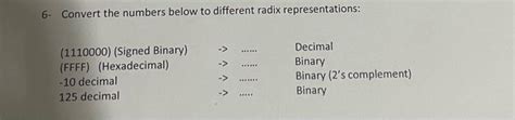Solved Convert The Numbers Below To Different Radix Chegg Com