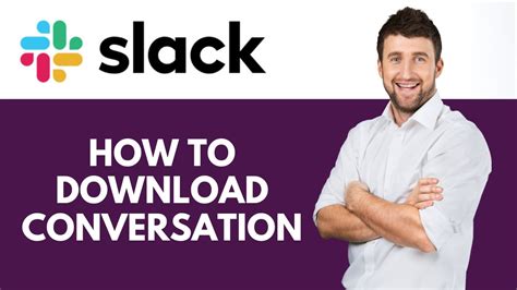 how to download conversation in slack backup slack conversations