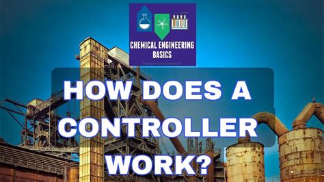 Working Of A Controller In A Closed Loop Process Variable Set