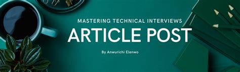 Mastering Technical Interviews Your Gateway To Top Tech Careers