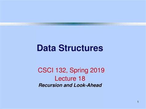 Ppt Data Structures Csci 132 Spring 2019 Lecture 18 Recursion And