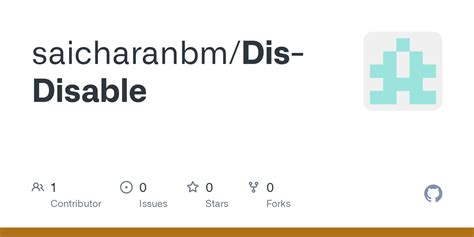 GitHub Saicharanbm Dis Disable
