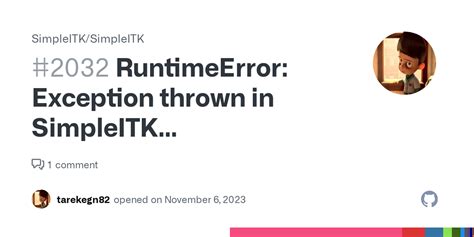 runtimeerror exception thrown in simpleitk imagefilereader execute