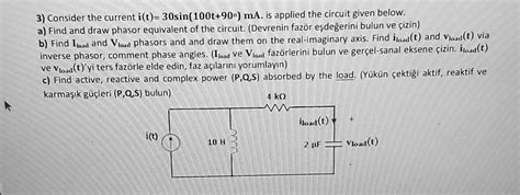 Solved Texts Circuit Analysis 3 Consider The Current It 30sin100t90ma Is Applied To