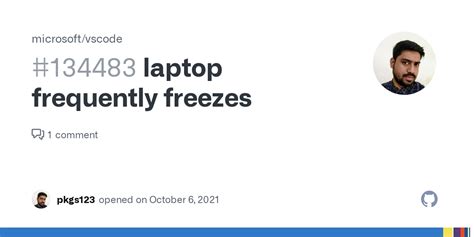 Laptop Frequently Freezes · Issue 134483 · Microsoftvscode · Github
