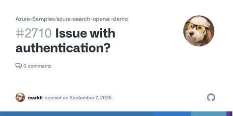 Issue With Authentication · Issue 2710 · Azure Samplesazure Search Openai Demo · Github