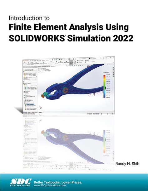 Introduction To Finite Element Analysis Using Solidworks Simulation 2022 Book 9781630574840