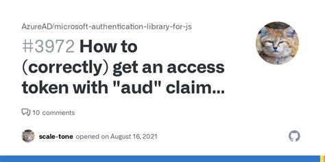 How To Correctly Get An Access Token With Aud Claim Set To Aad App Registrations Clientid