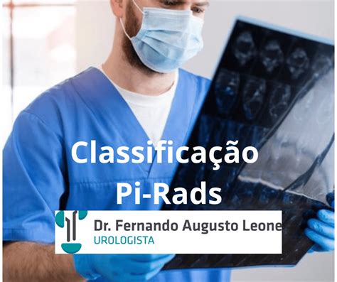 Pi Rads O Que é Dr Fernando Leone Urologista Bh Uro Bh