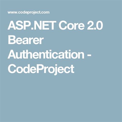 Aspnet Core 20 Bearer Authentication Codeproject Core Bearer