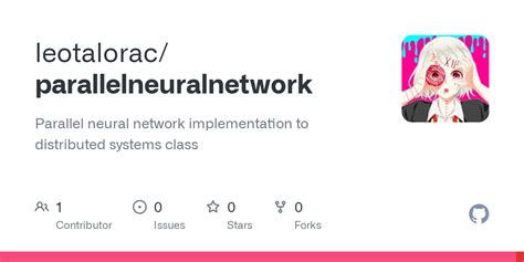 Github Leotaloracparallelneuralnetwork Parallel Neural Network Implementation To Distributed