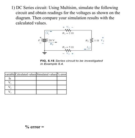 solved 1 dc series circuit using multisim simulate the