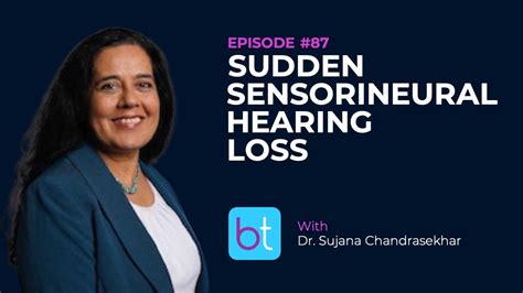 Sudden Sensorineural Hearing Loss Backtable Ent Podcast