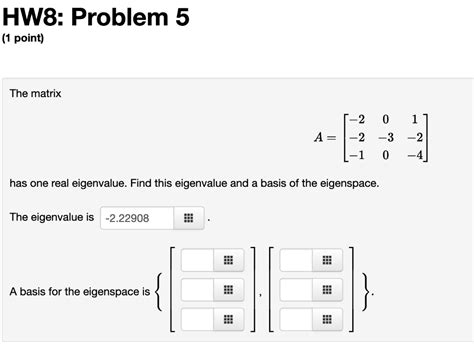 Solved Hw8 Problem 5 1 Point The Matrix 2 0 A 2 3 2