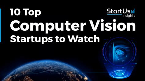 10 Computer Vision Solutions To Watch In 2025 Startus Insights